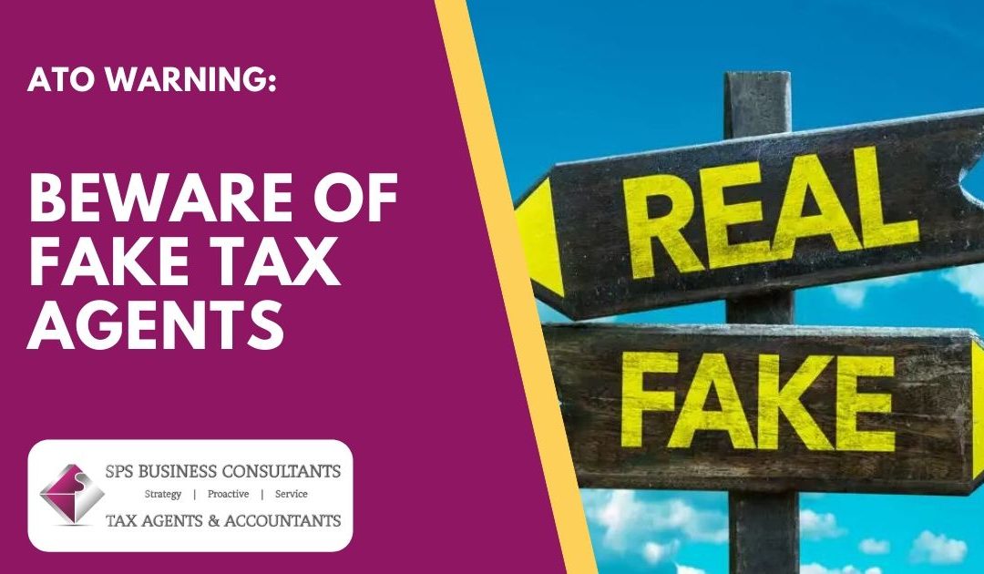 ATO Warning: Beware of Fake Tax Agents | SPS Business Consultants
