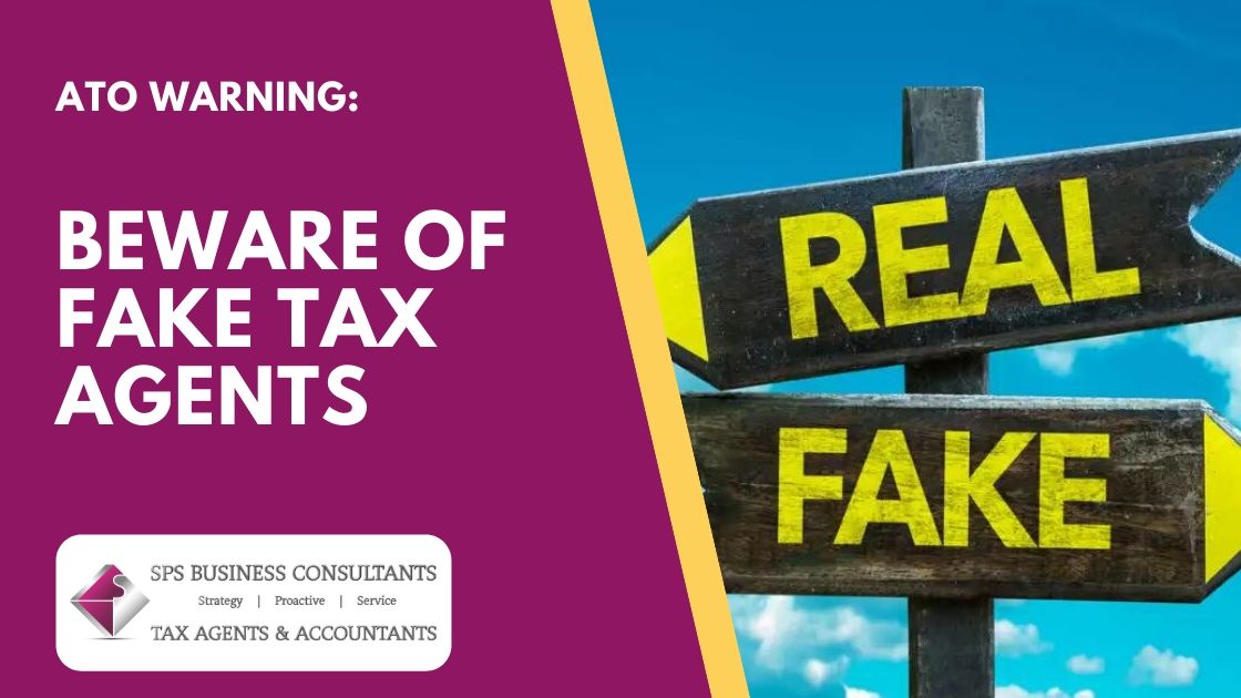 ATO Warning: Beware of Fake Tax Agents | SPS Business Consultants