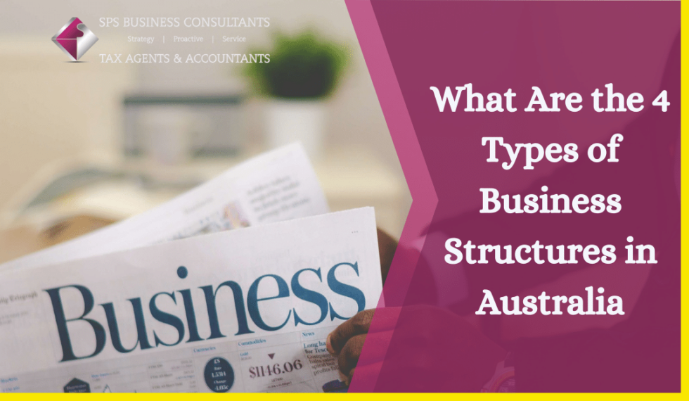What Are the 4 Types of Business Structures in Australia